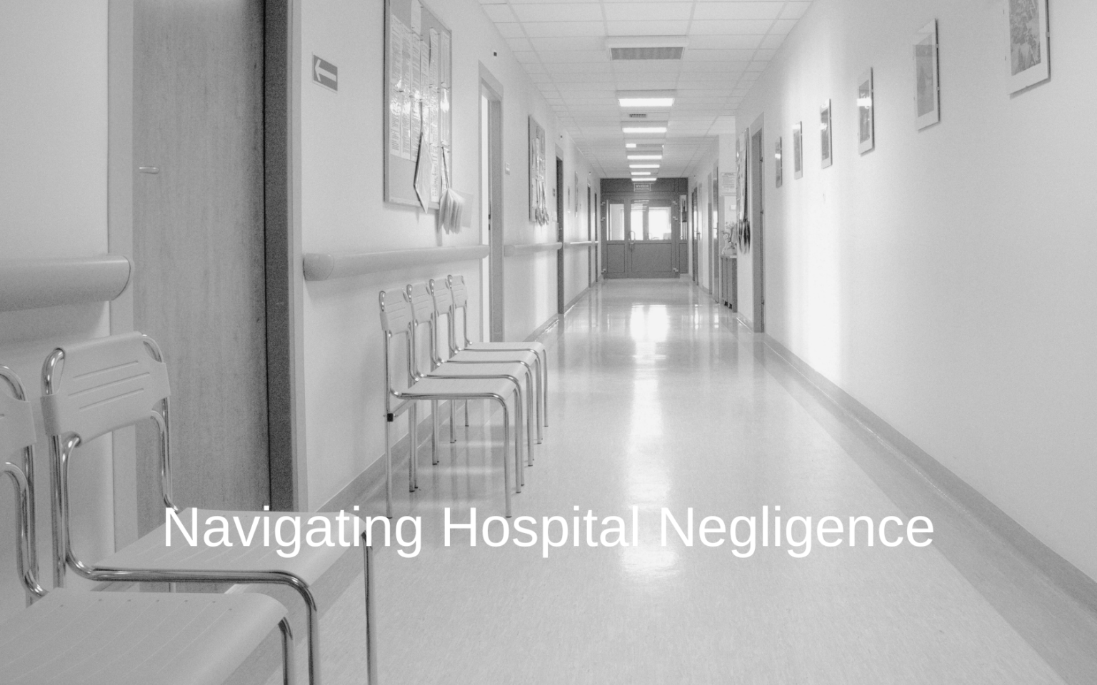 When Your Hospital Fails You, Hospital Negligence Lawyers Can Help