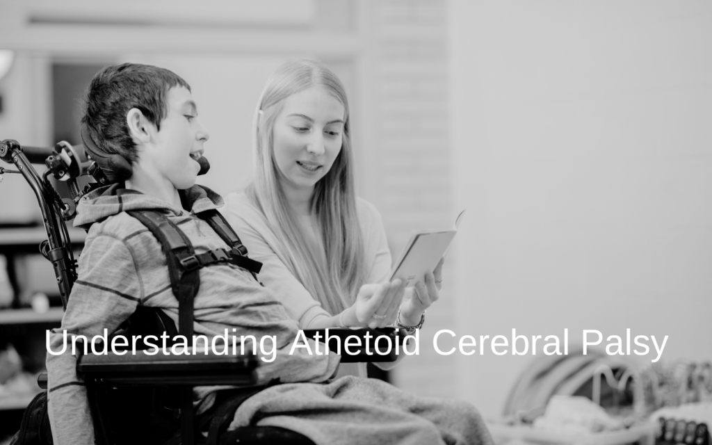 Athetoid Cerebral Palsy